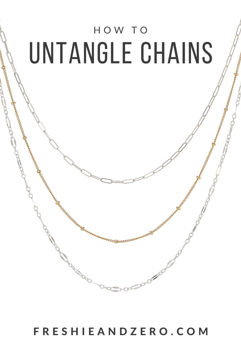 Tips for Untangling Jewelry Chains | Freshie & Zero