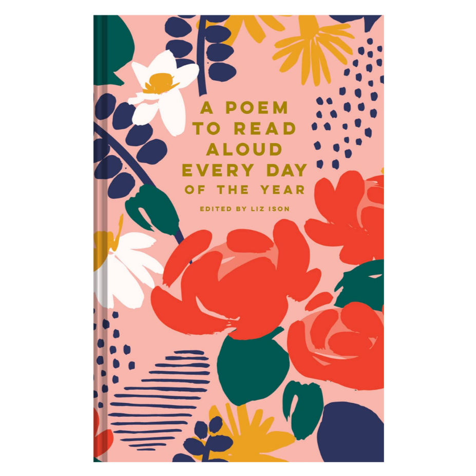 A Poem to Read Aloud Every Day of the Year By Liz Ison | Freshie & Zero
