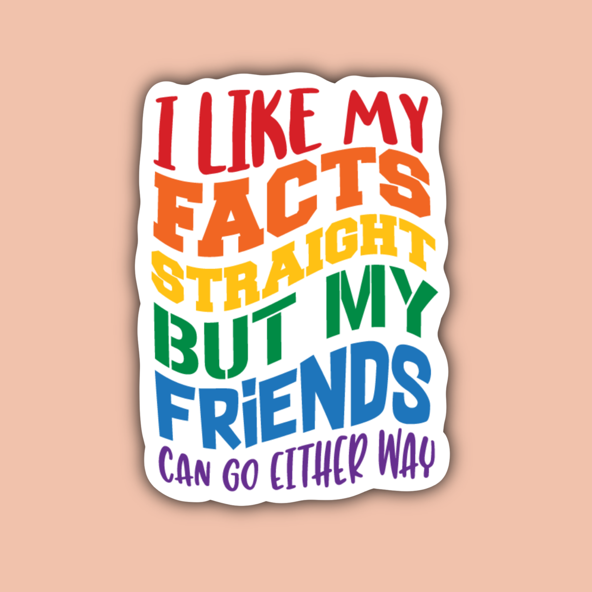 I Like My Facts Straight LGBTQ Sticker | Freshie & Zero