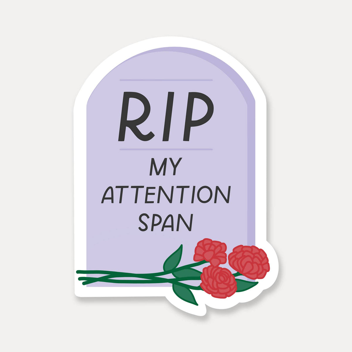 RIP My Attention Span Sticker | Freshie & Zero