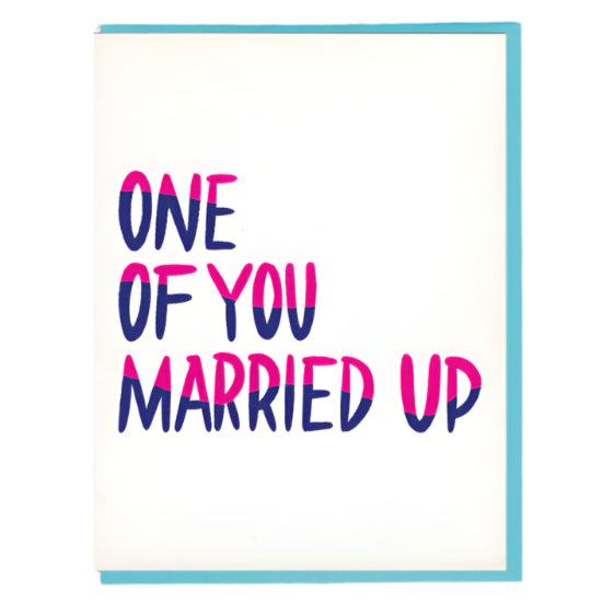 One Of You Married Up Wedding Card | Freshie & Zero