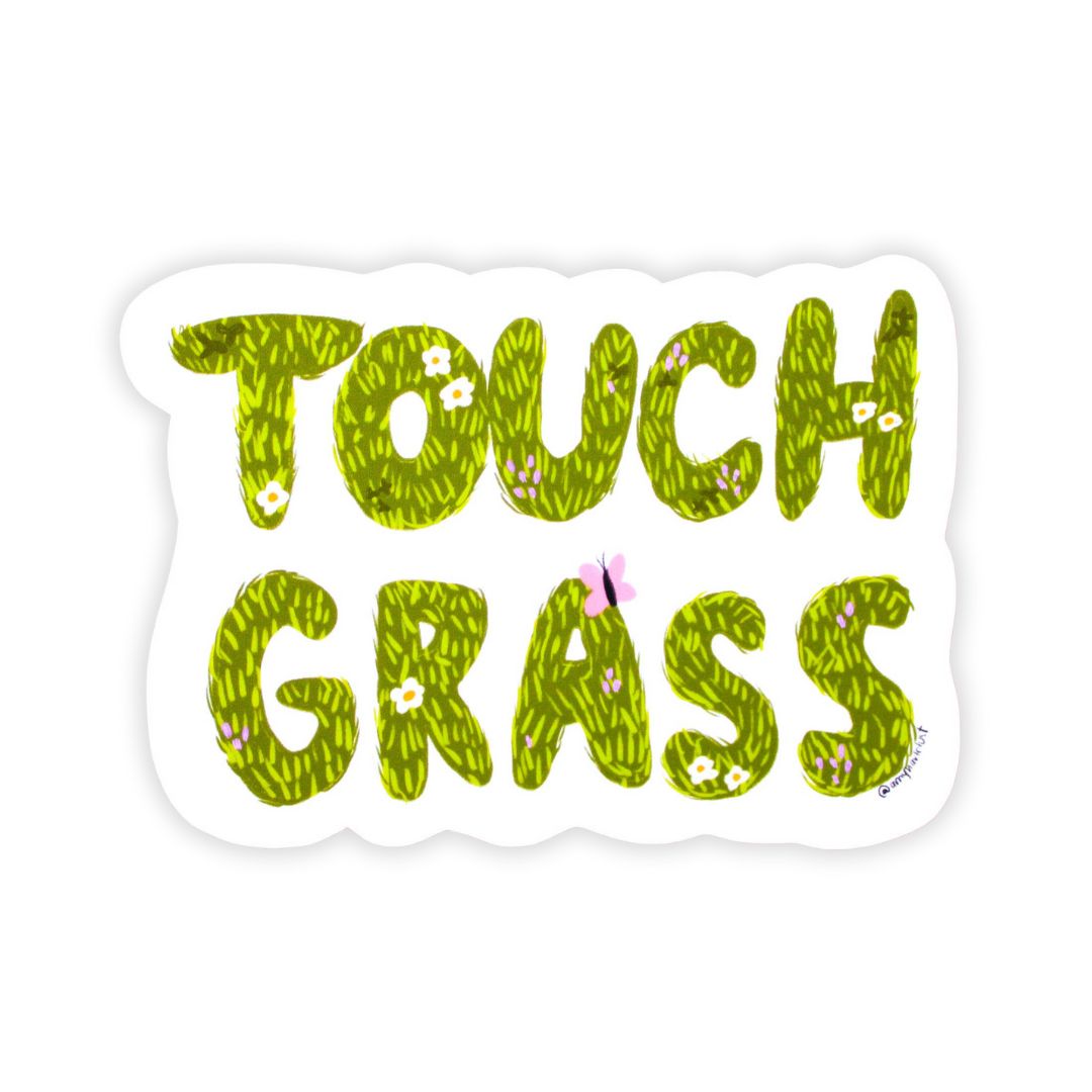 Touch Grass Vinyl Sticker | Freshie & Zero